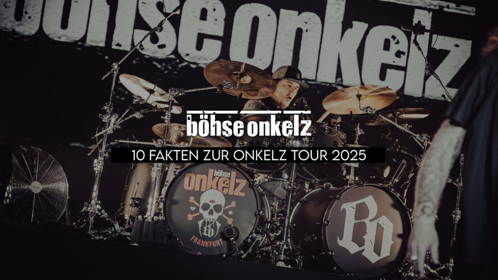 10 Fakten zur Onkelz Tour 2025 ⋆ Vollgas Richtung Rock